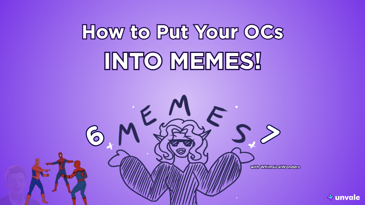 How to Put Your OCs INTO MEMES!